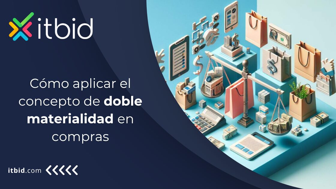 Cómo aplicar el concepto de doble materialidad en compras | itbid